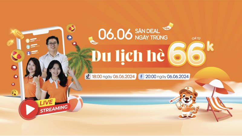 Mega Livestream 06/06 bùng nổ ưu đãi du lịch hè cùng BestPrice Travel ...